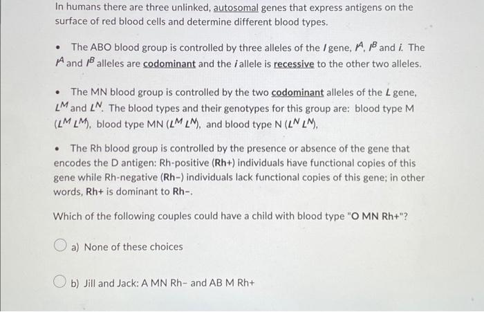 Solved In humans there are three unlinked, autosomal genes | Chegg.com