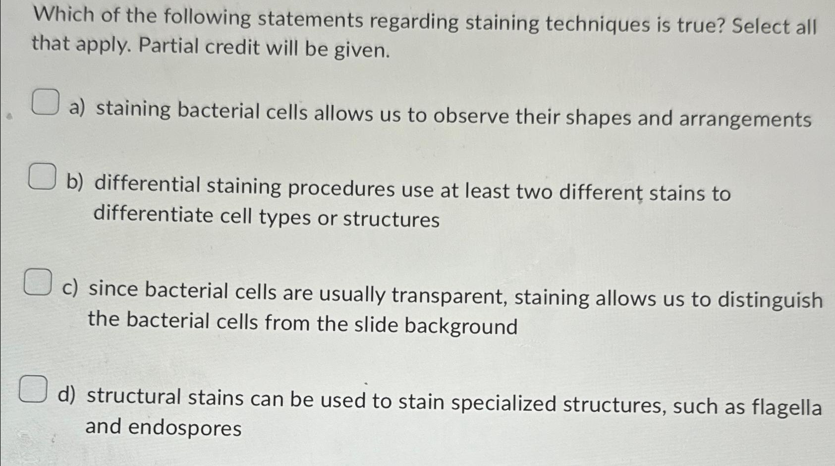 Solved Which of the following statements regarding staining | Chegg.com