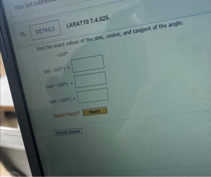 Solved Find the exact values of the sine, cosine, and | Chegg.com