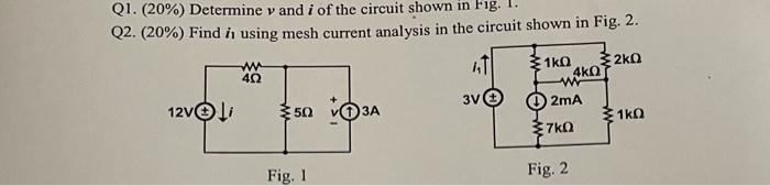 Solved Q1. (20\%) Determine v and i of the circuit shown in | Chegg.com