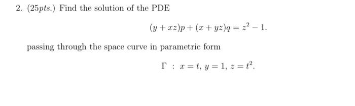 Solved 2. (25pts.) Find the solution of the PDE | Chegg.com