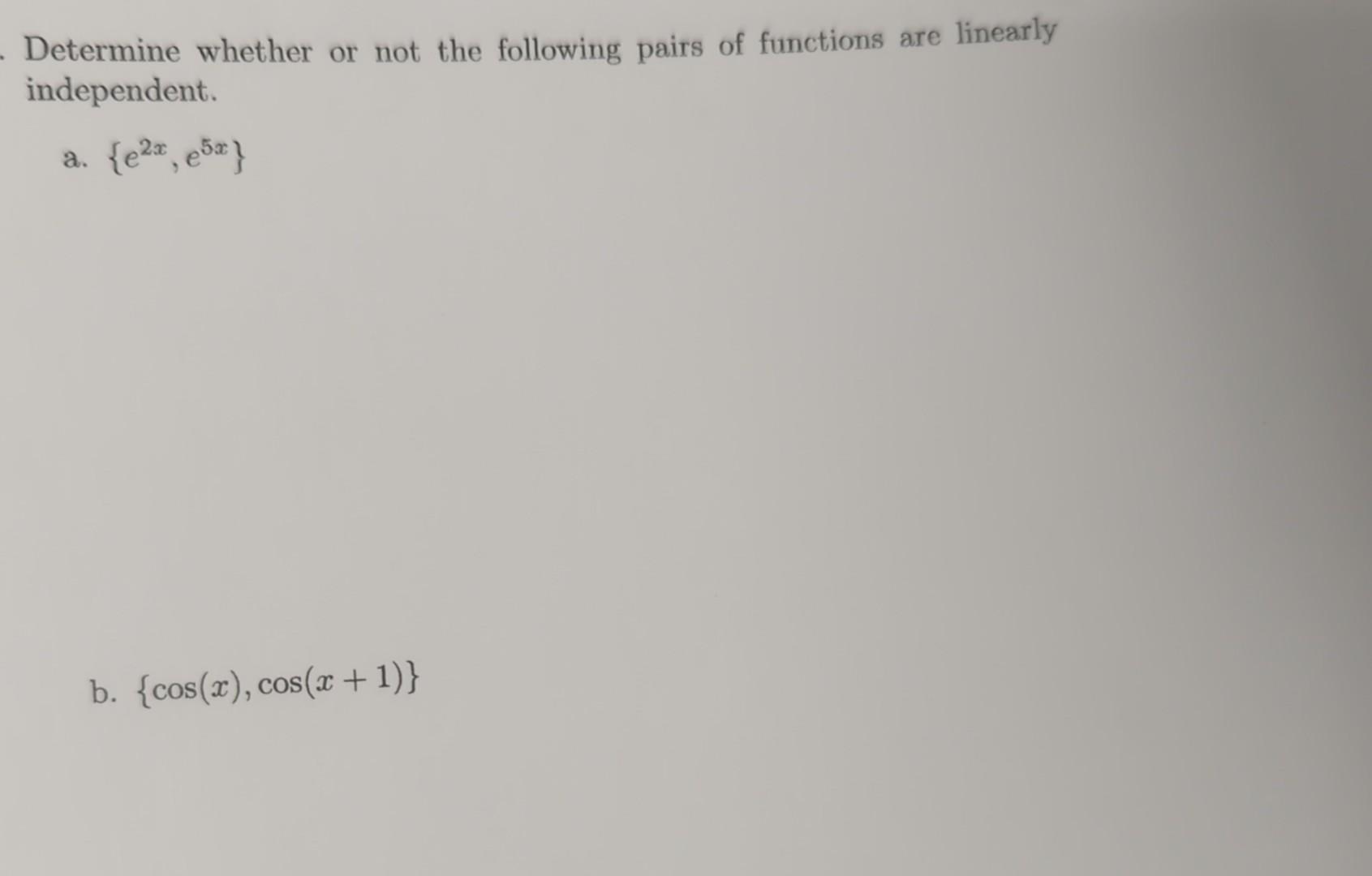 Solved Determine whether or not the following pairs of | Chegg.com
