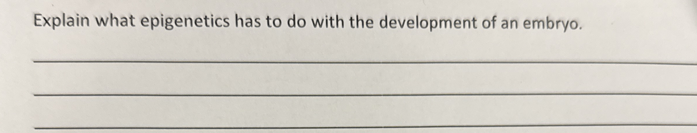 Solved Explain what epigenetics has to do with the | Chegg.com