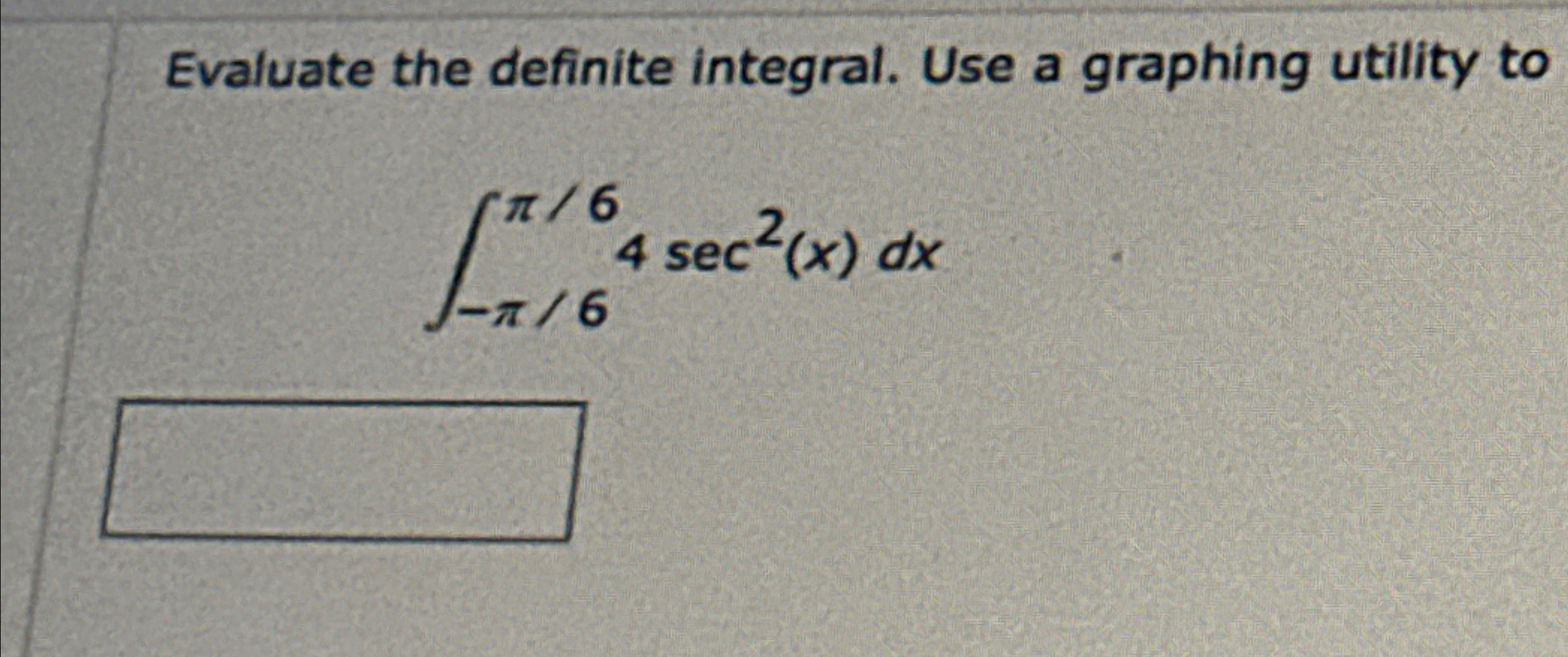 Solved Evaluate the definite integral. Use a graphing | Chegg.com