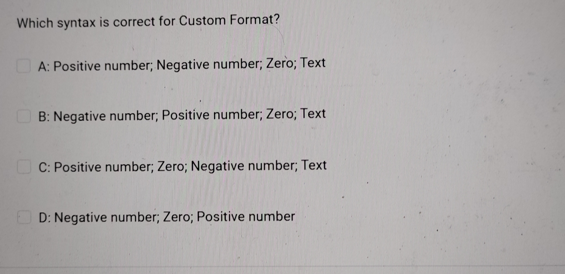 Solved Which syntax is correct for Custom Format?A: Positive | Chegg.com