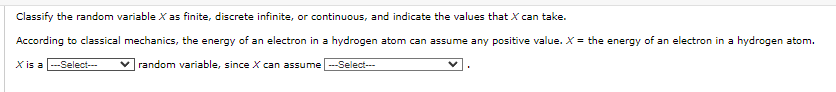Solved Classify the random variable x ﻿as finite, discrete | Chegg.com