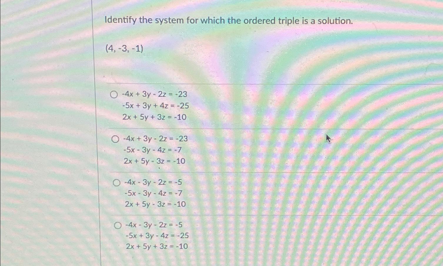 Solved Identify the system for which the ordered triple is a | Chegg.com