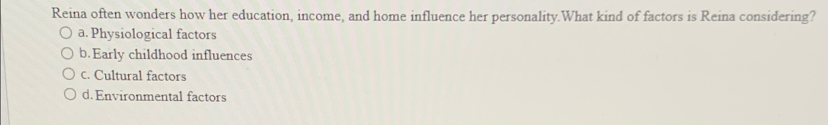 Solved Reina often wonders how her education, income, and | Chegg.com