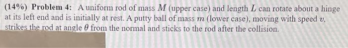 Solved (14\%) Problem 4: A uniform rod of mass M (upper | Chegg.com