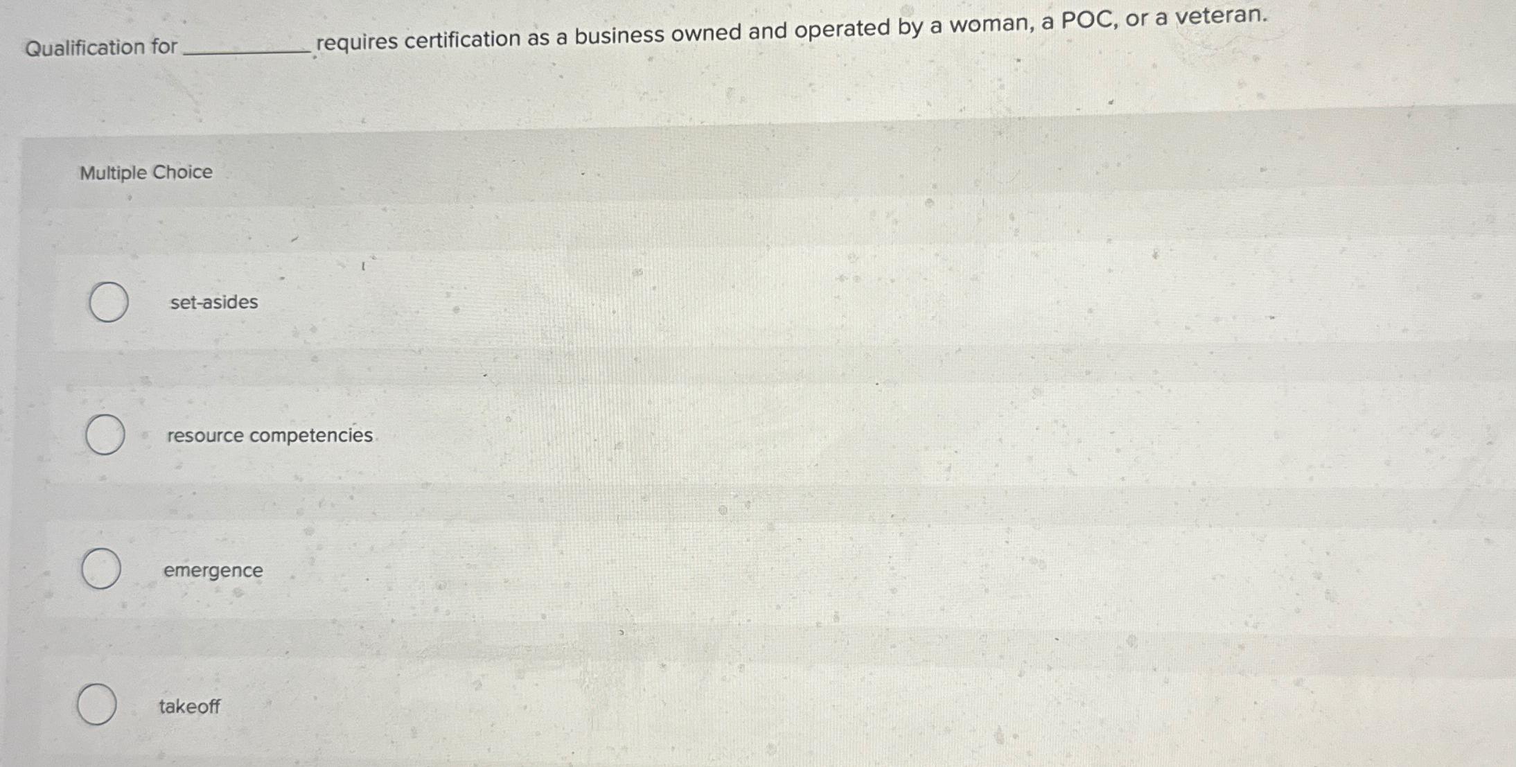Solved Qualification for requires certification as a | Chegg.com