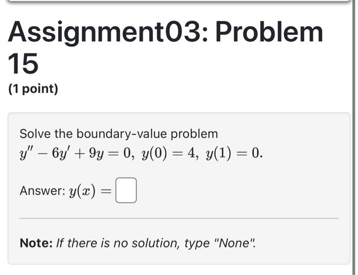 Solved Assignment03: Problem 15 Solve the boundary-value | Chegg.com