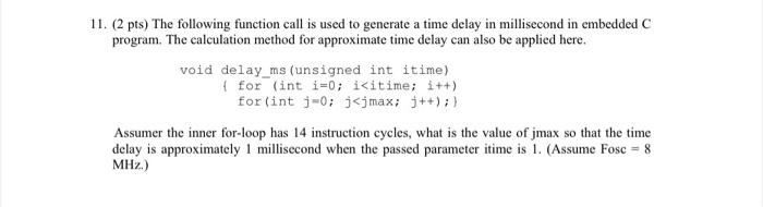 Solved 11. (2 pts) The following function call is used to | Chegg.com