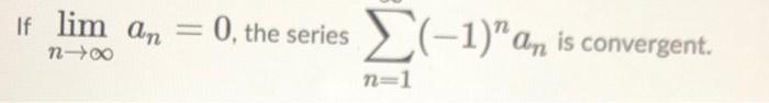 Solved If lim an = 0, then series an is convergent. 72-00 | Chegg.com