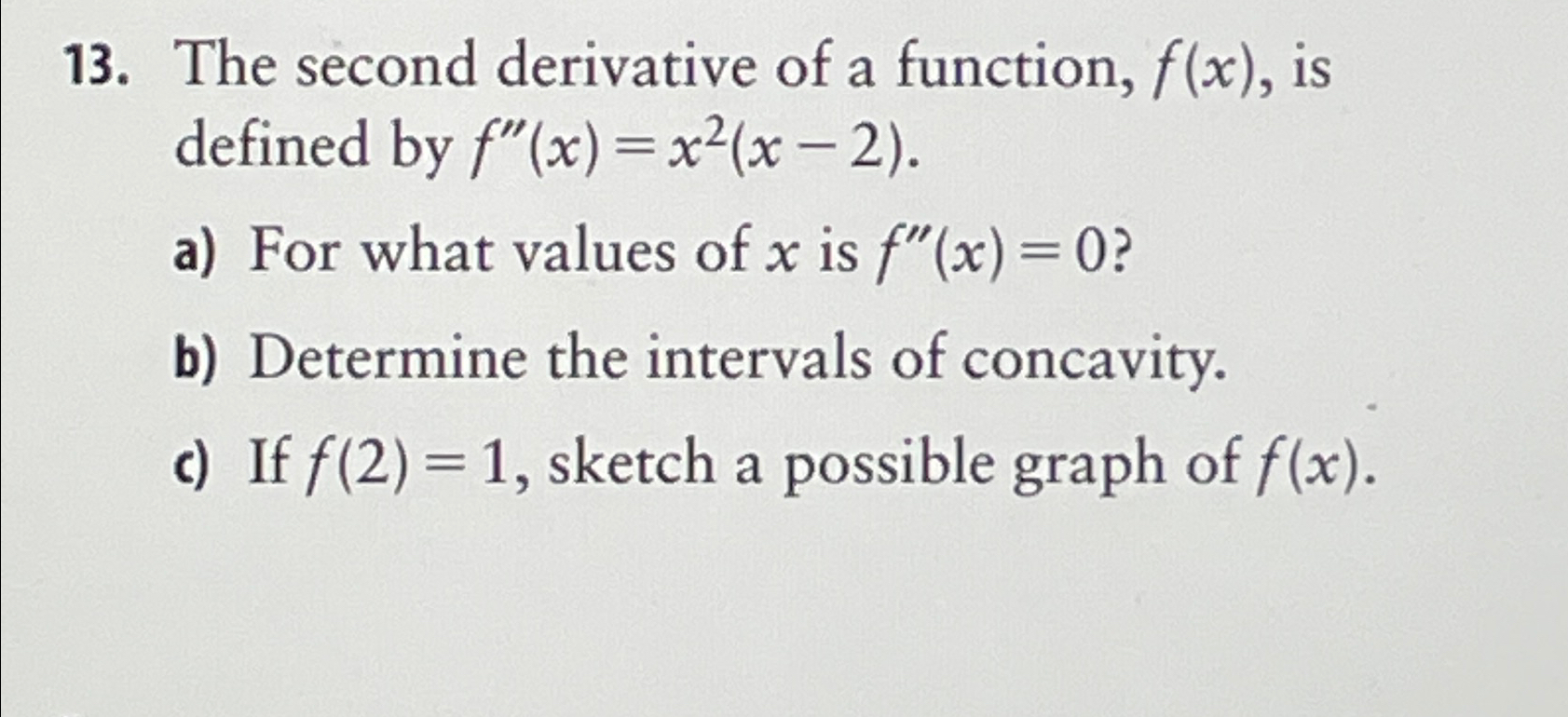 The second derivative of a function, f(x), ﻿is | Chegg.com
