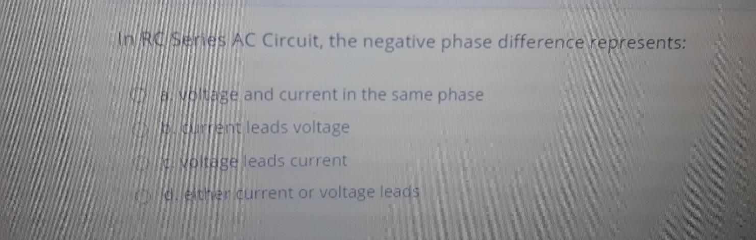 Solved In RC Series AC Circuit, the negative phase | Chegg.com