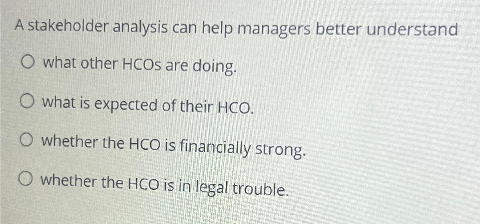 Solved A stakeholder analysis can help managers better | Chegg.com