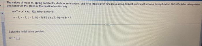 Solved The values of mass m, spring constant k, dashpot | Chegg.com