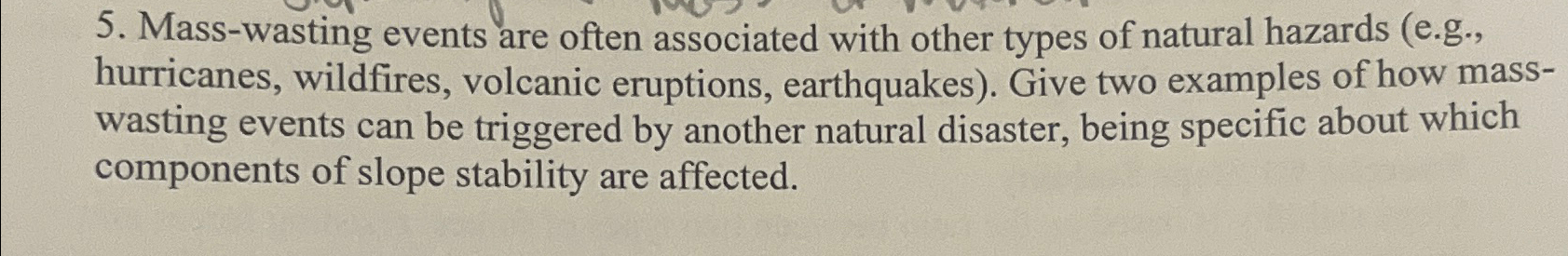 Solved Mass-wasting events are often associated with other | Chegg.com