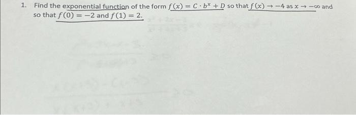 Solved 1. Find the exponential function of the form f(x) = C | Chegg.com