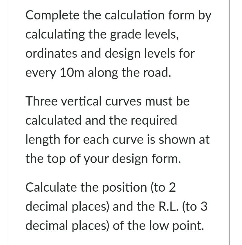 Solved The first Vertical Curve must be 100m long, the | Chegg.com