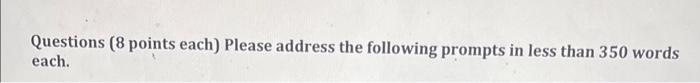 Solved Questions ( 8 points each) Please address the | Chegg.com