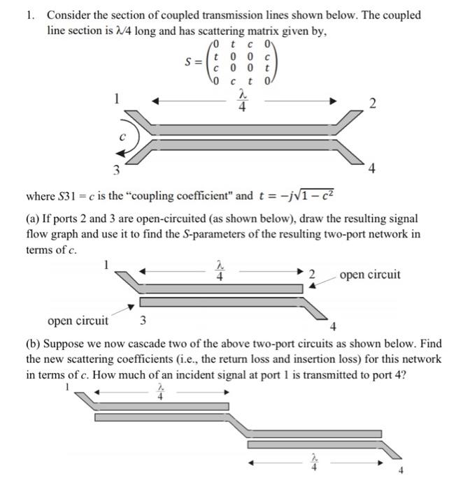 Solved 1. Consider the section of coupled transmission lines | Chegg.com