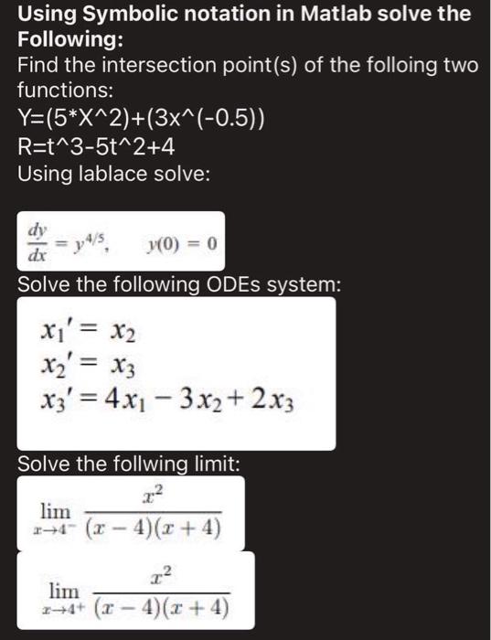 Solved Using Symbolic notation in Matlab solve the | Chegg.com