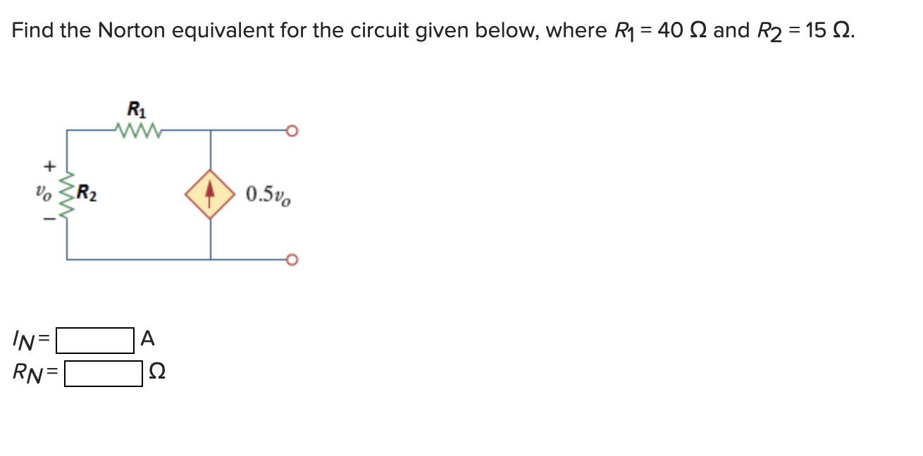 Solved Find the Norton equivalent for the circuit given | Chegg.com