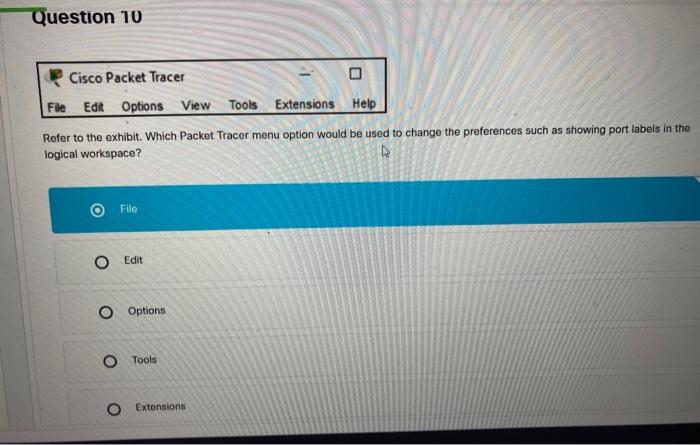 Solved Refer to the exhibit. Which Packet Tracer menu option | Chegg.com