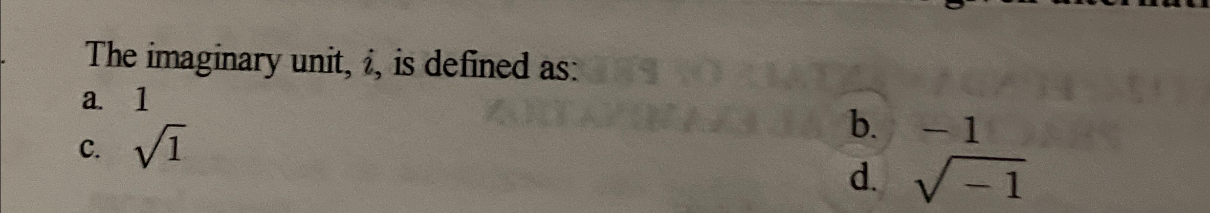 Solved The imaginary unit, i, ﻿is defined | Chegg.com