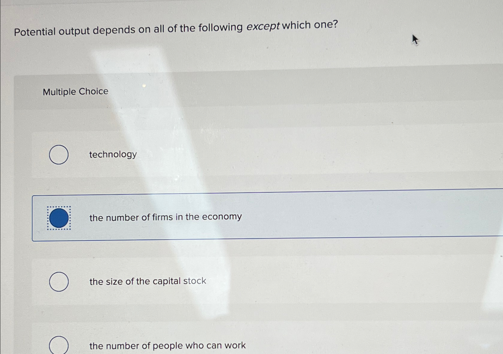 Solved Potential output depends on all of the following | Chegg.com