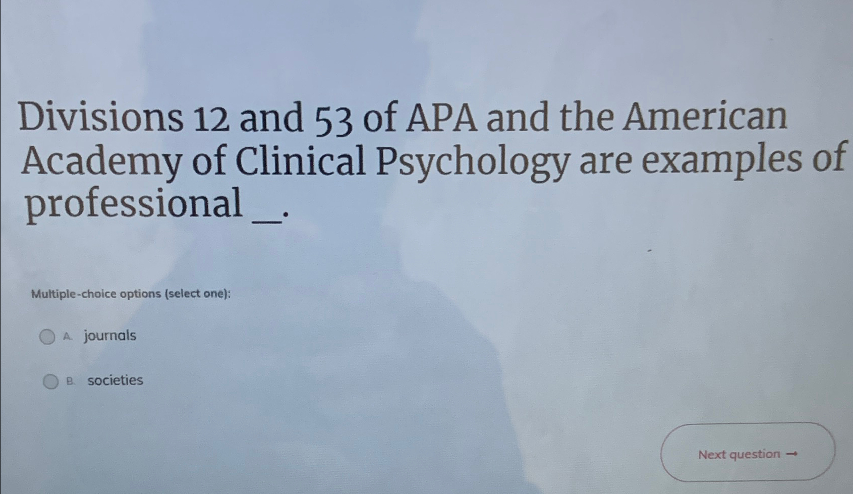 Solved Divisions 12 ﻿and 53 ﻿of APA and the American Academy | Chegg.com