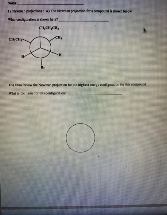 Solved Name 1) Newman projections: A) The Newman projection | Chegg.com