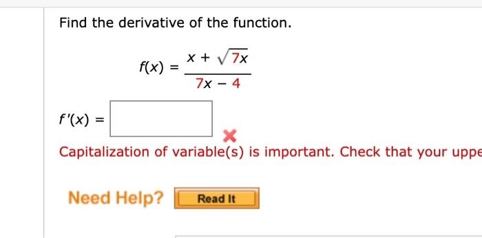 Solved Find the derivative of the function. f(x)=7x−4x+7x | Chegg.com