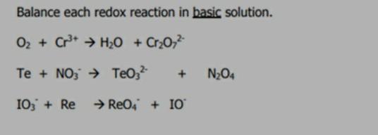 Solved Balance each redox reaction in basic solution. O2 + | Chegg.com