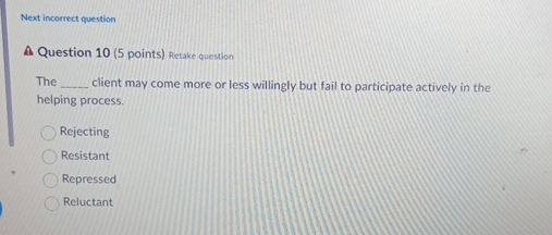 Solved Next incorrect questionQuestion 10 (5 points) | Chegg.com Solved Next incorrect questionQuestion 10 (5 points) | Chegg.com