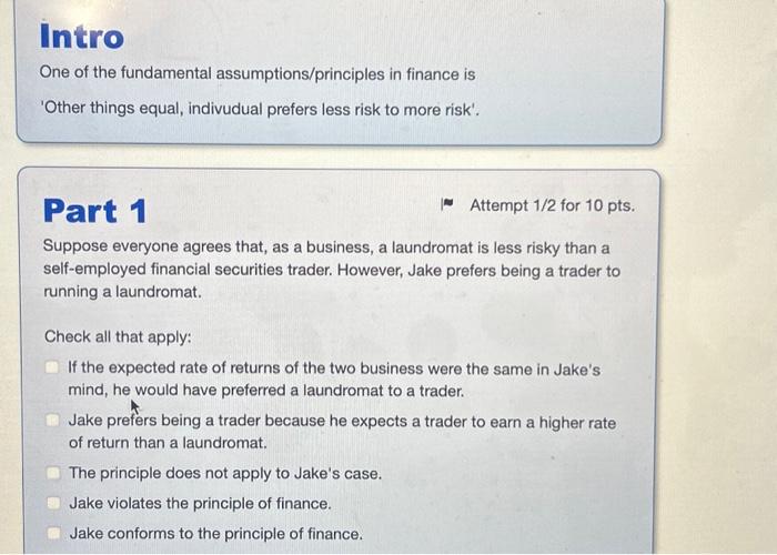 Solved Intro One of the fundamental assumptions/principles | Chegg.com
