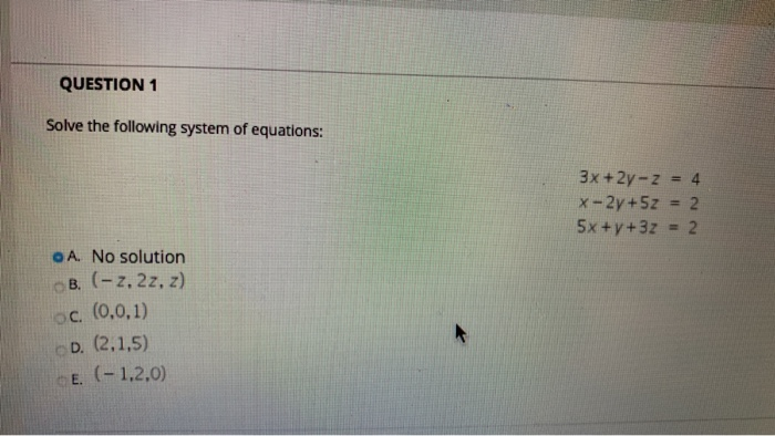 Solved QUESTION 1 Solve the following system of equations: | Chegg.com