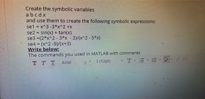 Solved Create the symbolic variables a b cdx and use them to | Chegg.com