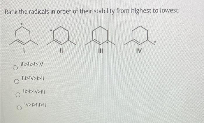 Solved Rank the radicals in order of their stability from | Chegg.com
