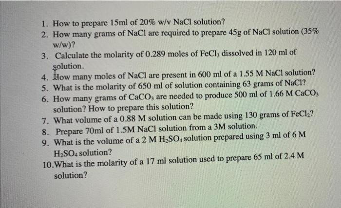Solved 1. How to prepare 15ml of 20% w/v NaCl solution? 2. | Chegg.com