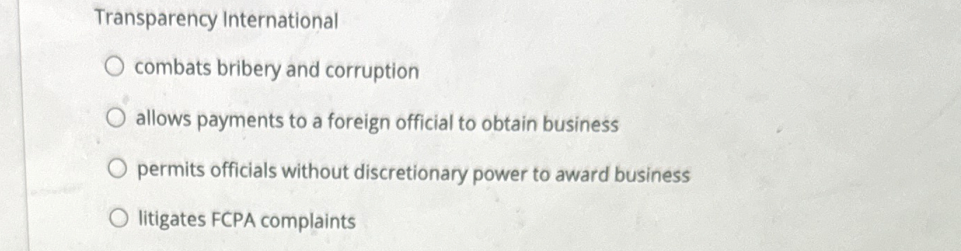 Solved Transparency Internationalcombats bribery and | Chegg.com