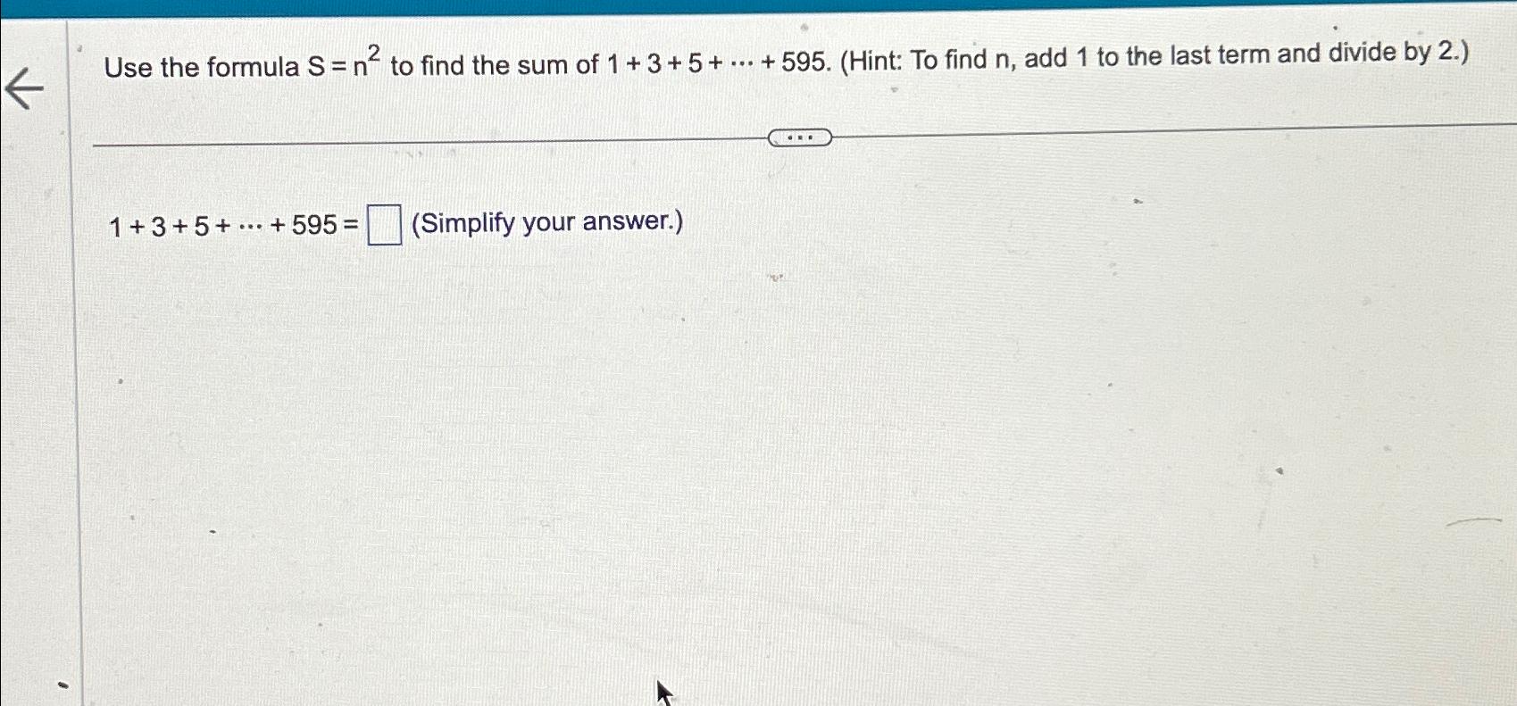 Solved Use the formula S=n2 ﻿to find the sum of | Chegg.com