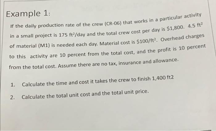 Solved Example 1: If the daily production rate of the crew | Chegg.com