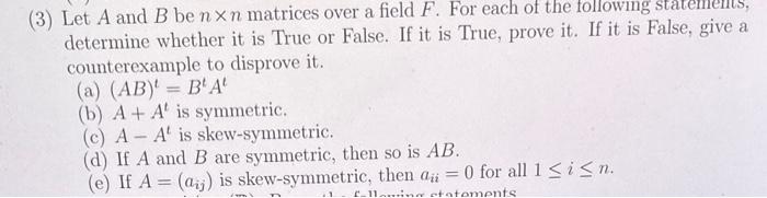 Solved 3) Let A and B be n×n matrices over a field F. For | Chegg.com