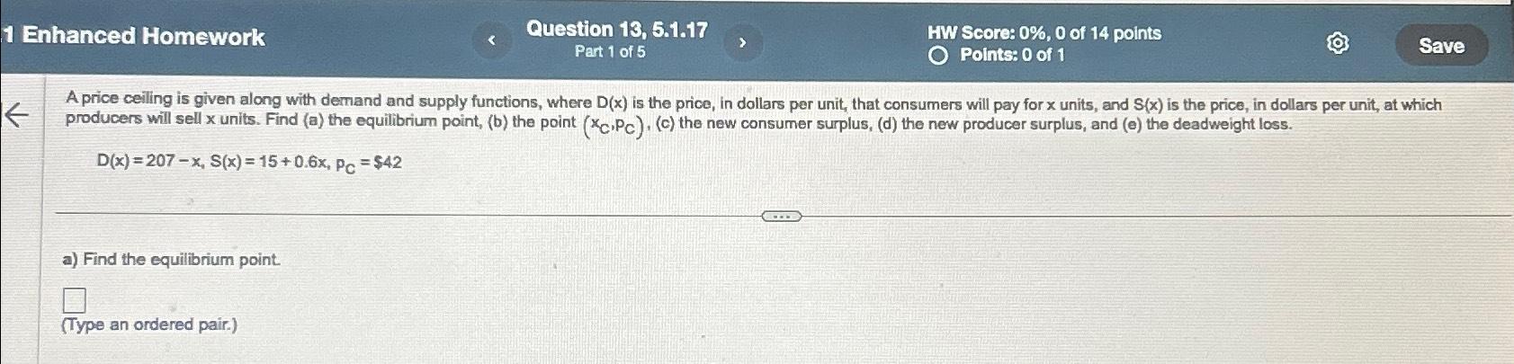 Solved 1 ﻿Enhanced HomeworkQuestion 13, 5.1.17HW Score: 0%,0 | Chegg.com