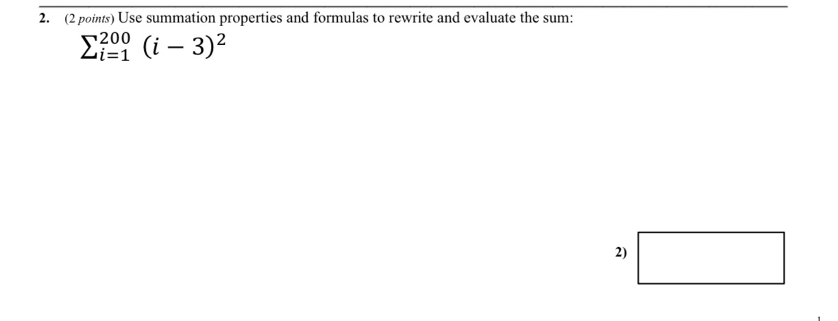 Solved (2 ﻿points) ﻿Use summation properties and formulas to | Chegg.com