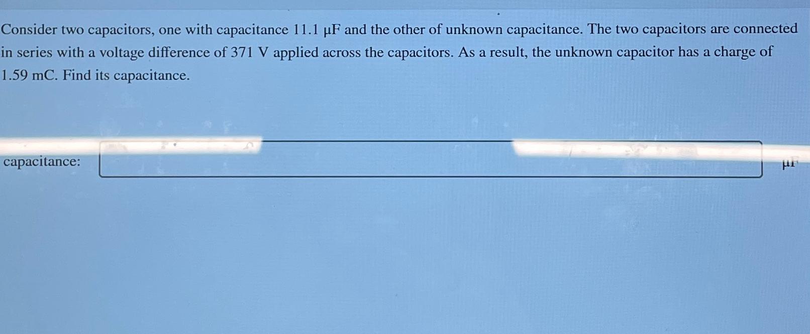 Solved Consider two capacitors, one with capacitance 11.1μF | Chegg.com