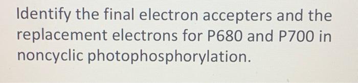 Solved Identify the final electron accepters and the | Chegg.com