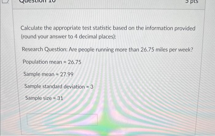 Solved Calculate the appropriate test statistic based on the | Chegg.com